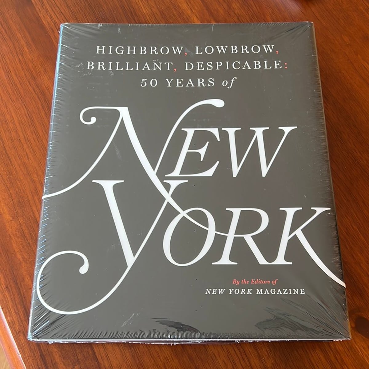 Highbrow, Lowbrow, Brilliant, Despicable by The Editors The Editors of ...