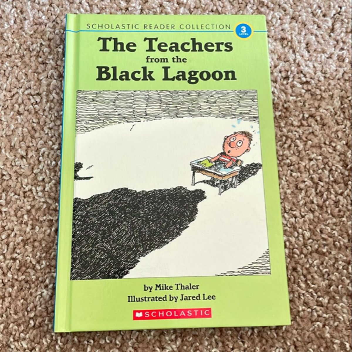 The Teacher from the Black Lagoon by Mike Thaler
