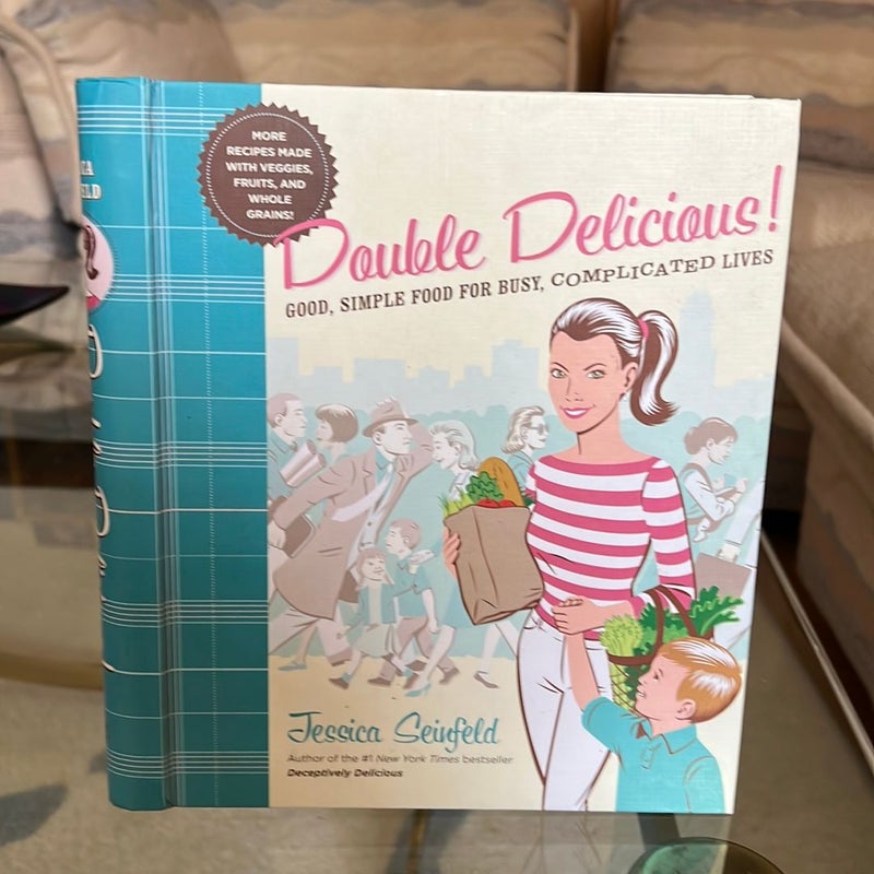 Double Delicious! by Jessica Seinfeld, Hardcover | Pangobooks