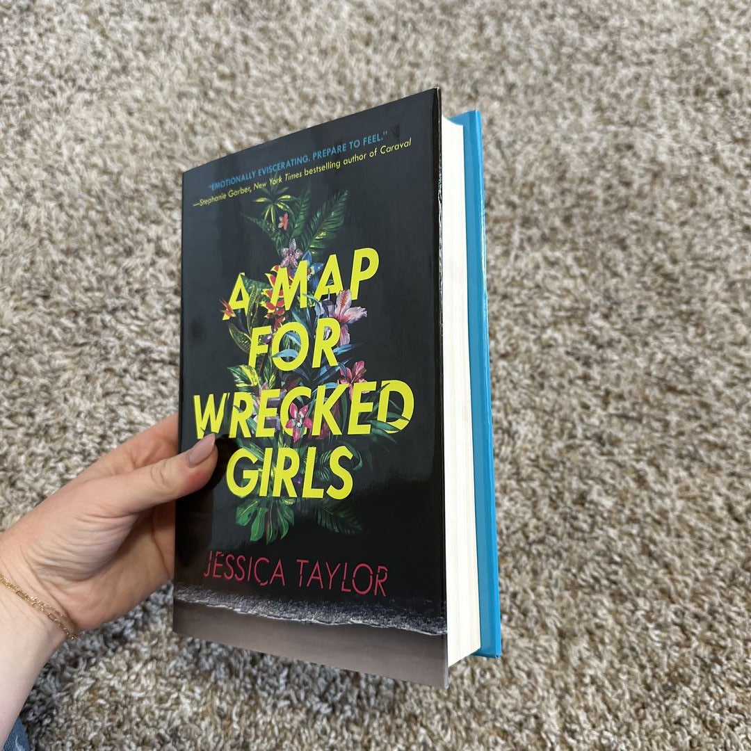 A Map for Wrecked Girls by Jessica Taylor