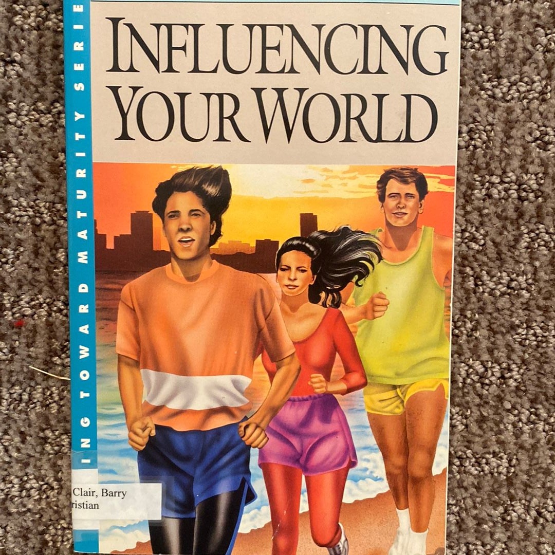 Influencing Your World by Barry St. Clair, Paperback | Pangobooks