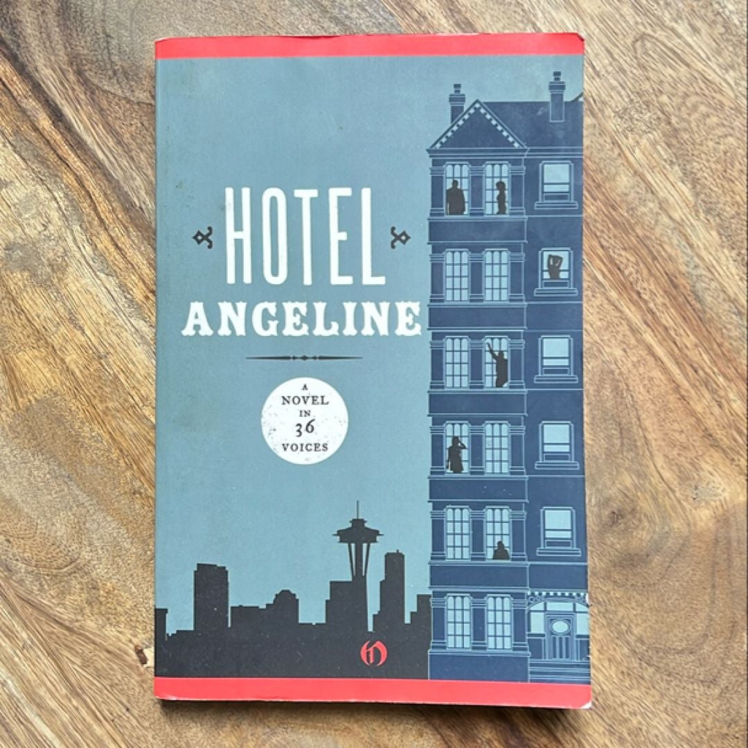 Hotel Angeline by Kit Bakke, Dave Boling, Maria Dahvana Headley, Kevin ...