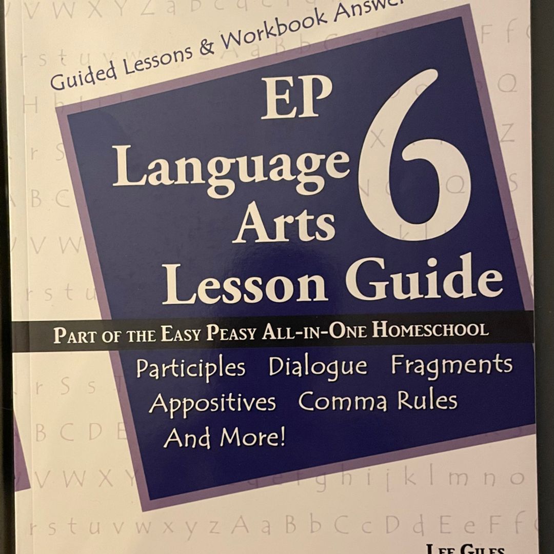 EP Language Arts 6 Lesson Guide by Lee Giles
