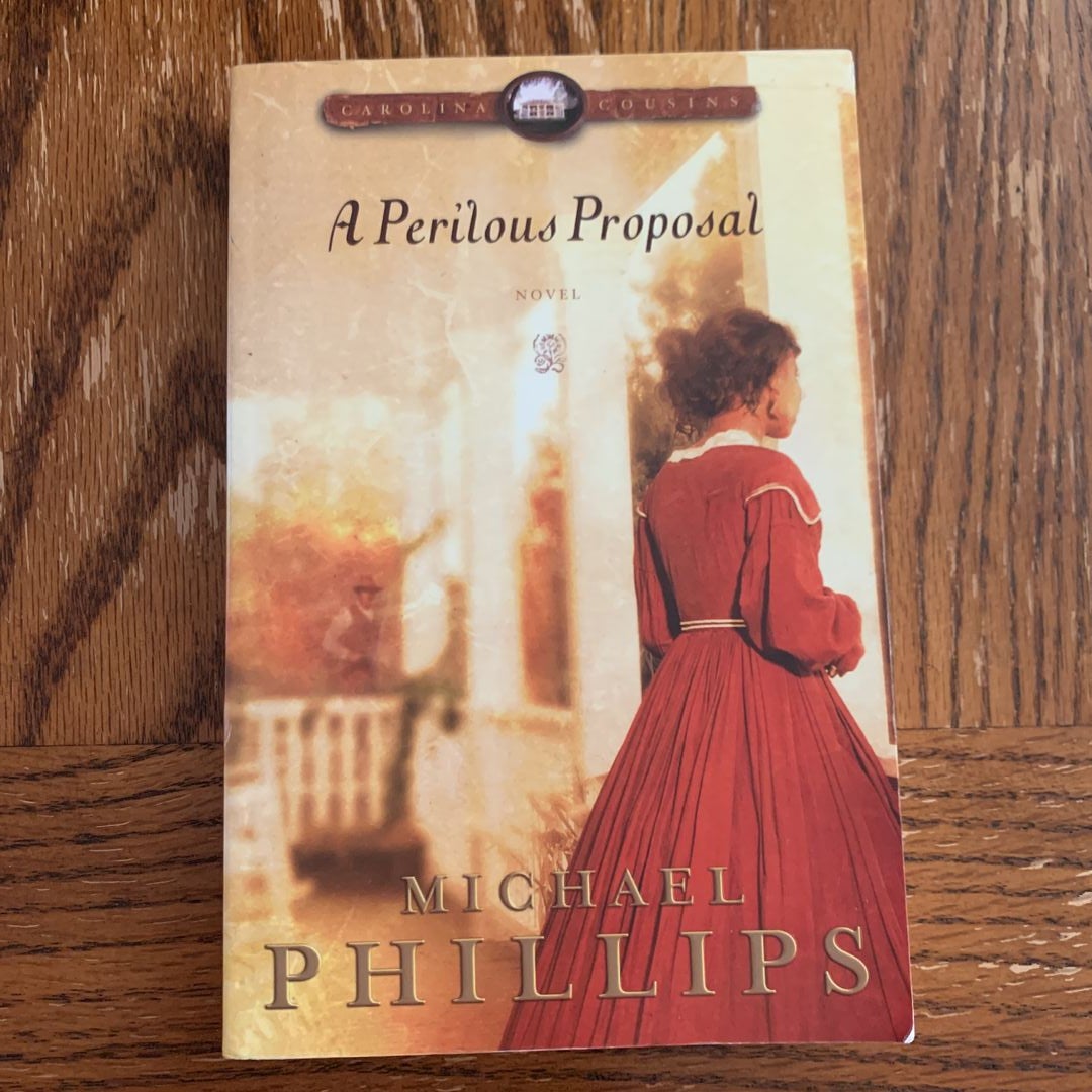 A Perilous Proposal by Michael Phillips, Paperback | Pangobooks