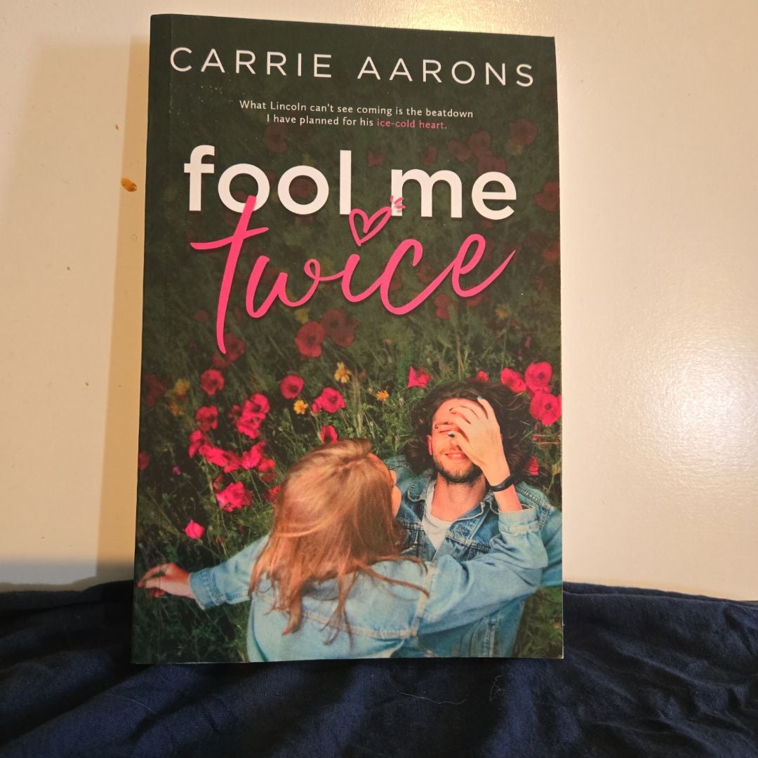 Fool Me Twice by Carrie Aarons
