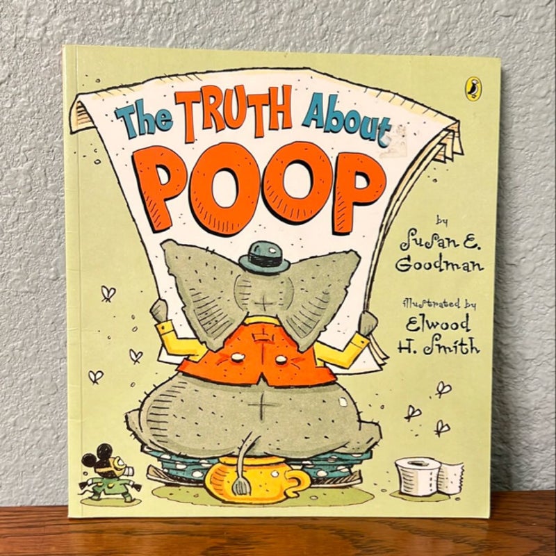 The Truth about Poop by Susan E. Goodman