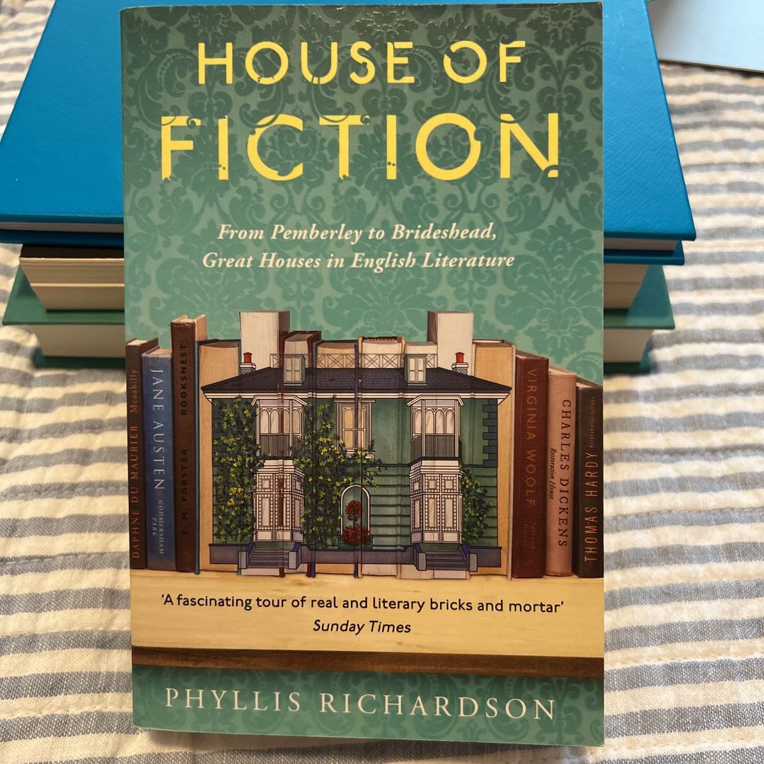 House of Fiction by Phyllis Richardson