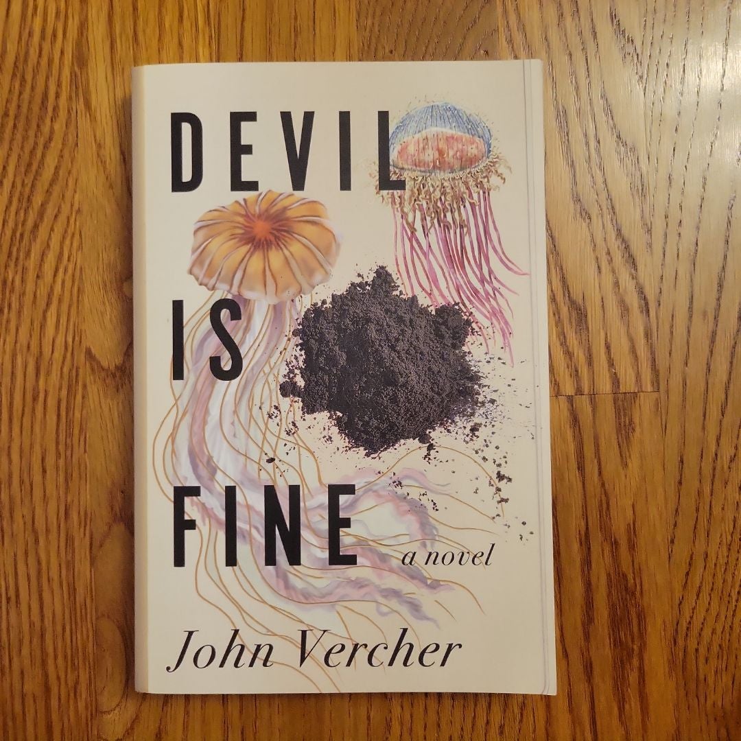 Devil Is Fine by John Vercher