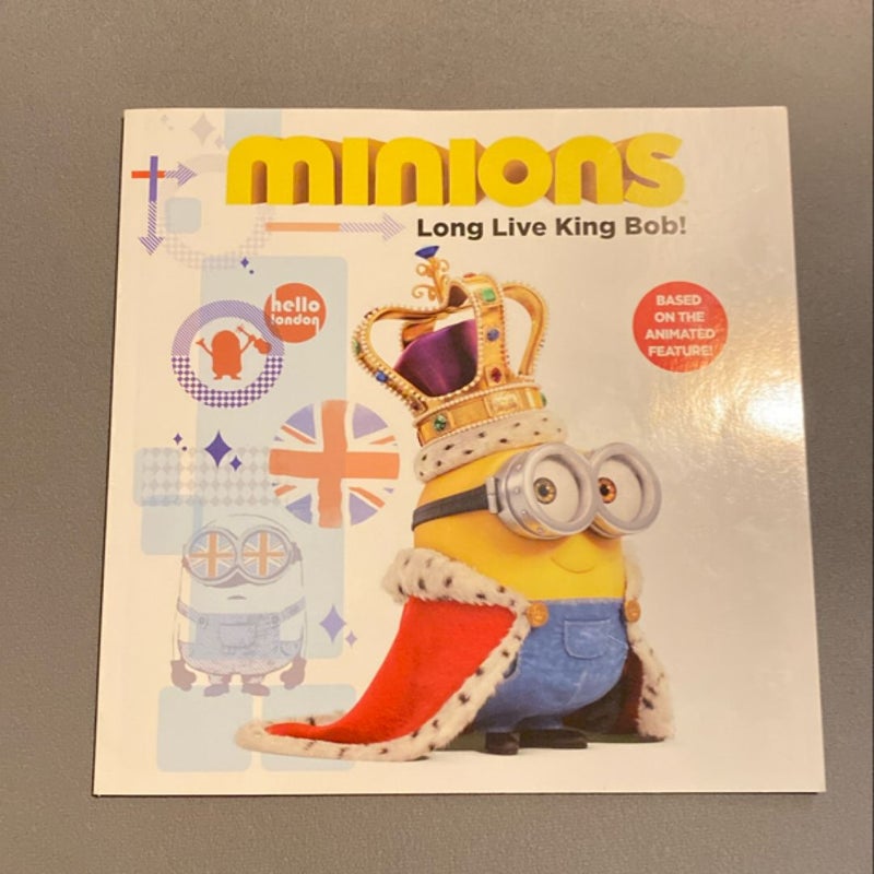 Minions: Long Live King Bob! by Lucy Rosen