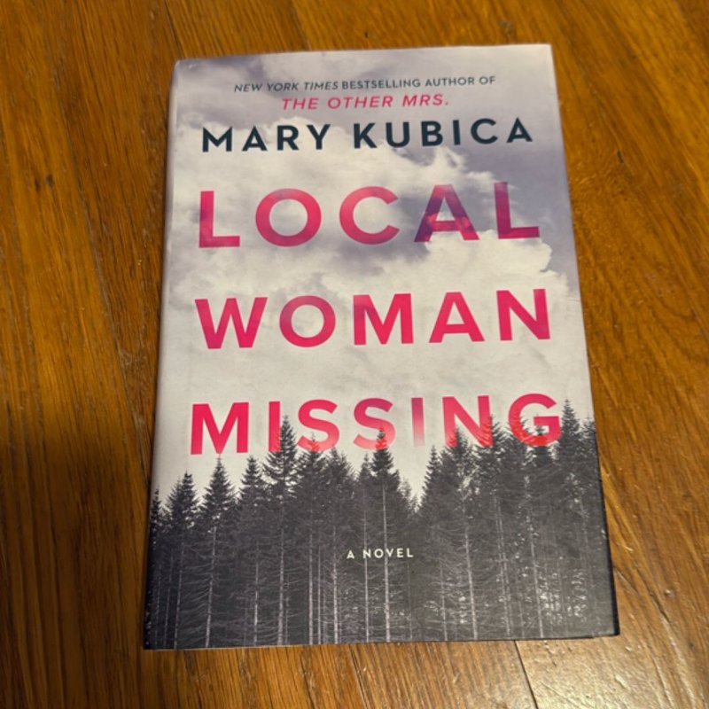 Local Woman Missing by Mary Kubica, Hardcover | Pangobooks