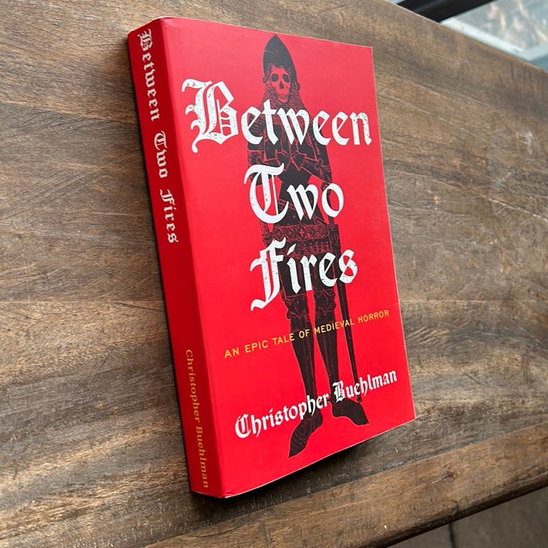 Between Two Fires by Christopher Buehlman, Paperback | Pangobooks