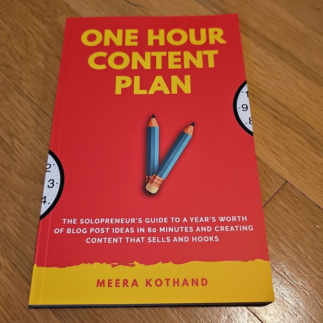 The One Hour Content Plan by Meera Kothand, Paperback | Pangobooks