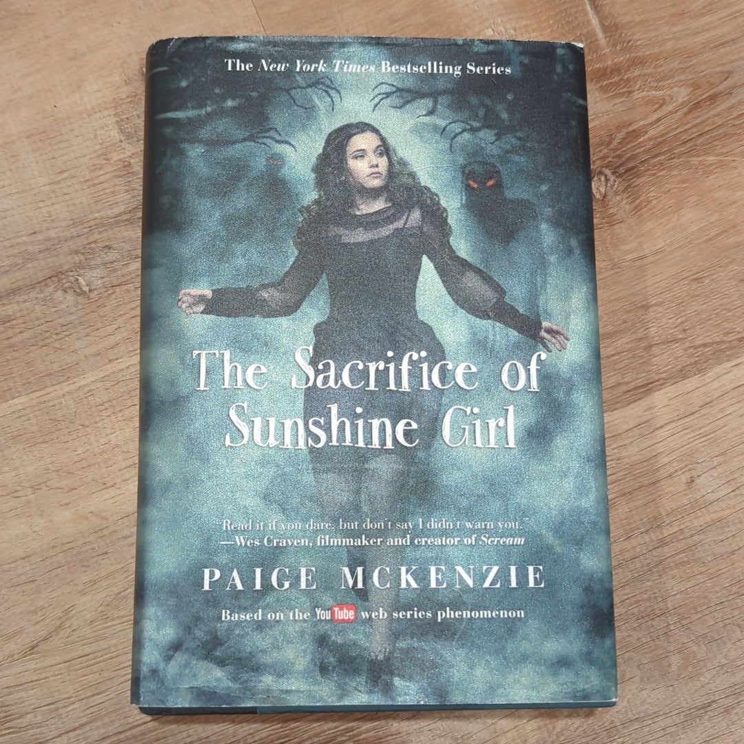 The Sacrifice of Sunshine Girl by Paige McKenzie, Nancy Ohlin