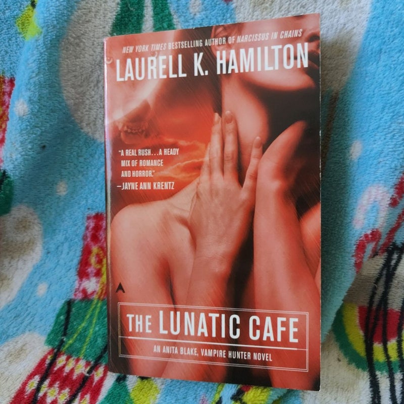The Lunatic Cafe by Laurell K. Hamilton