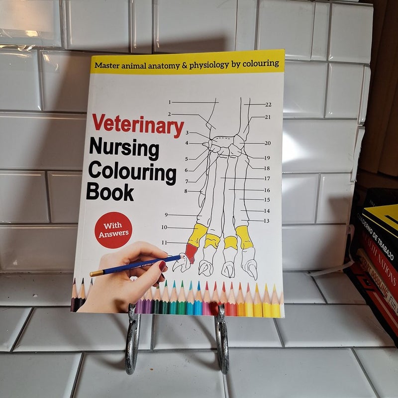 Veterinary Nursing Colouring Book - Master Animal Anatomy and ...