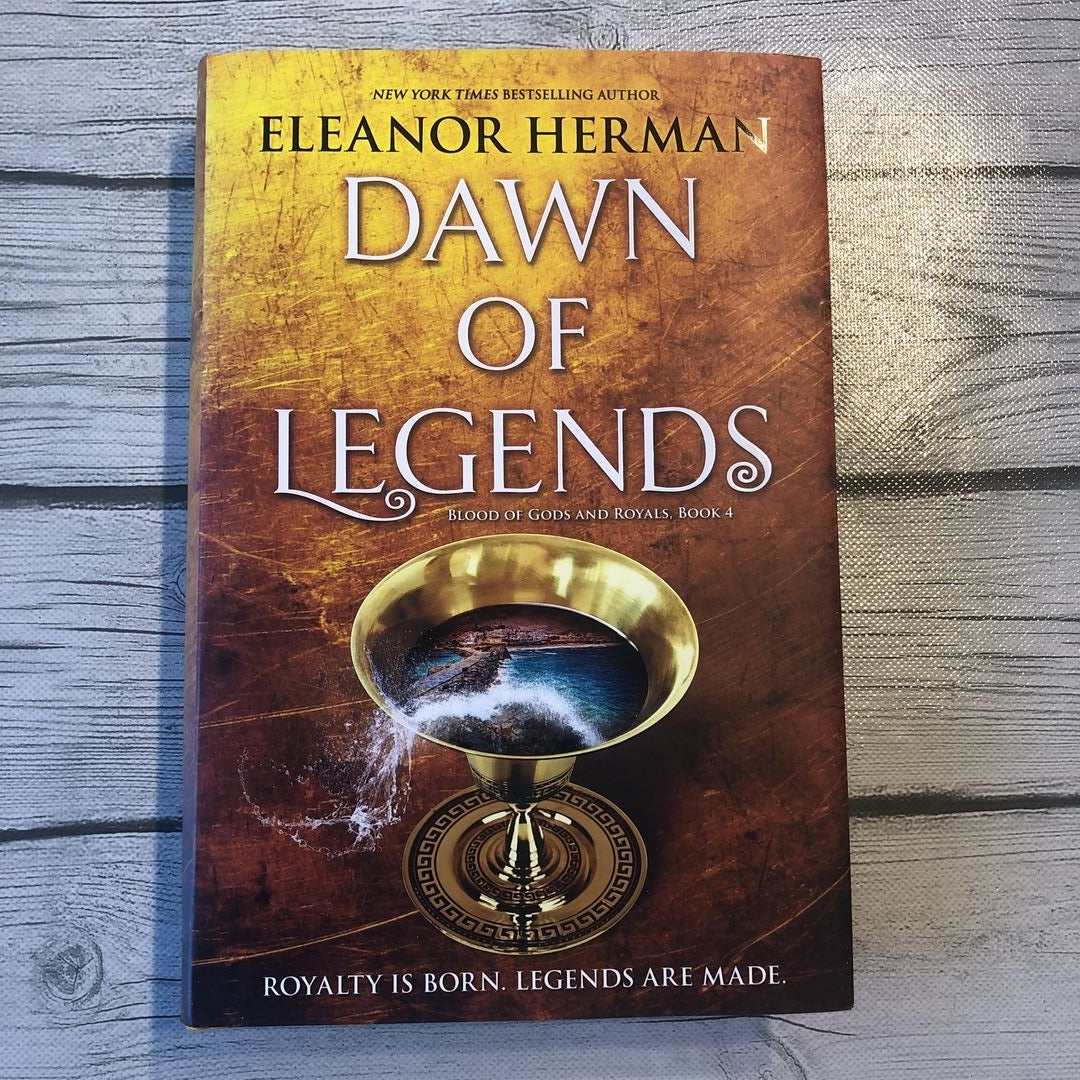 Dawn of Legends by Eleanor Herman