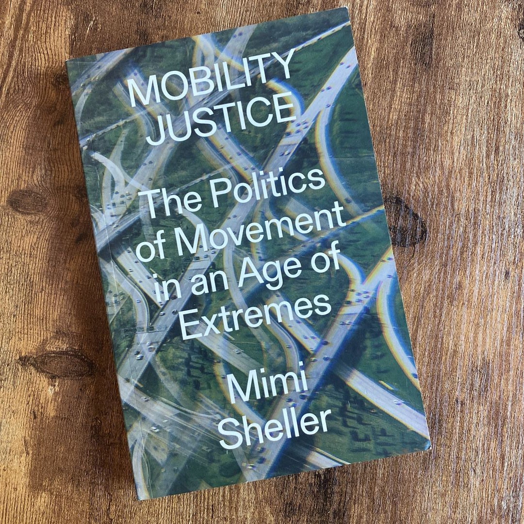Mobility Justice by Mimi Sheller