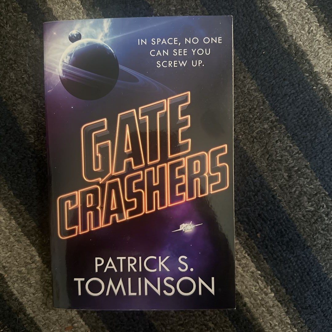 Gate Crashers by Patrick S. Tomlinson