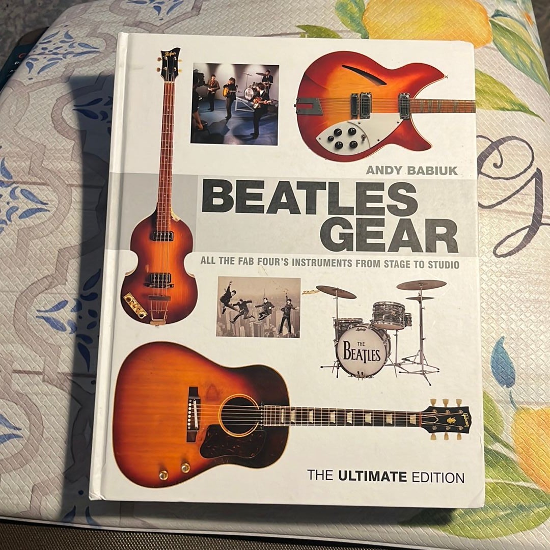Beatles Gear by Andy Babiuk