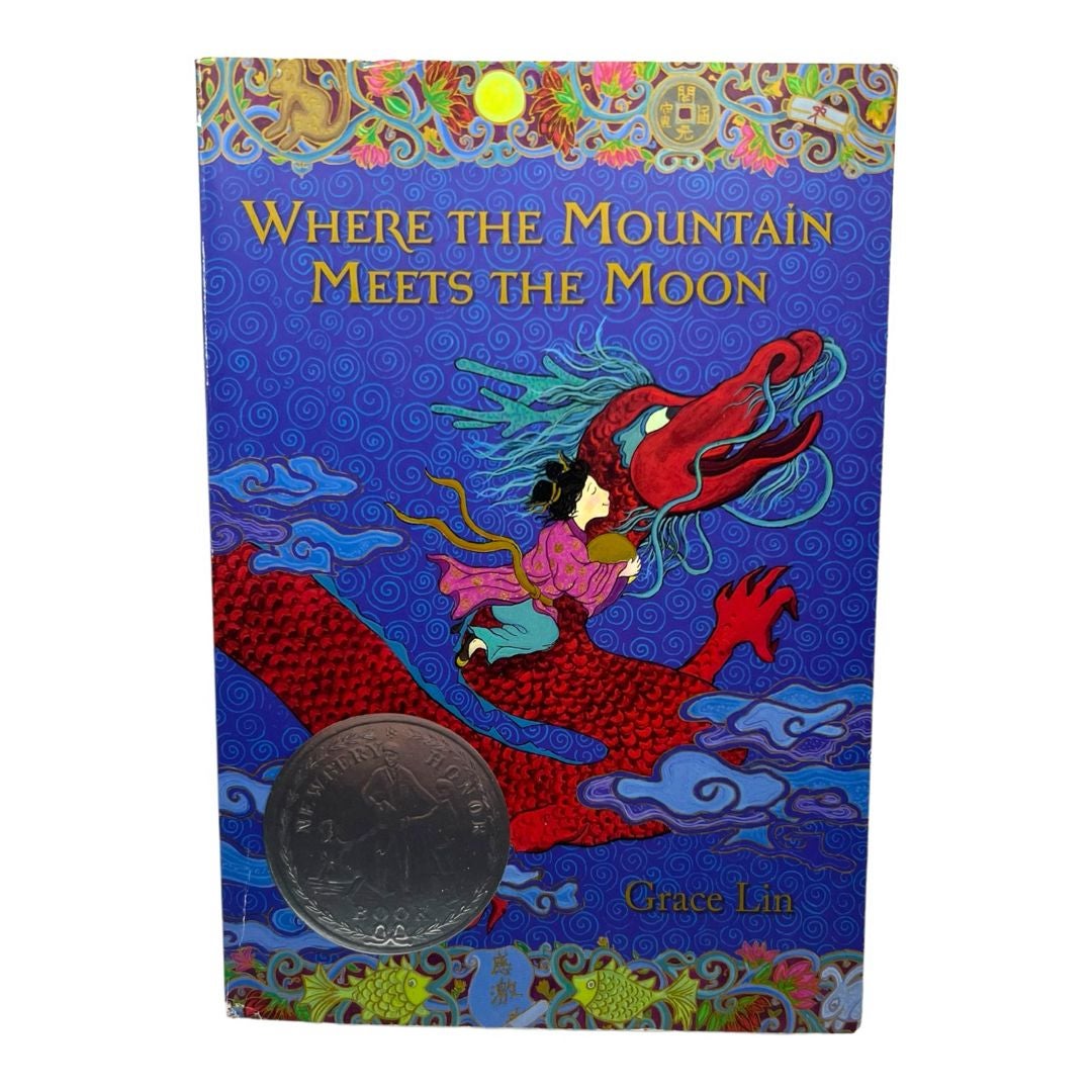 Where the Mountain Meets the Moon by Grace Lin