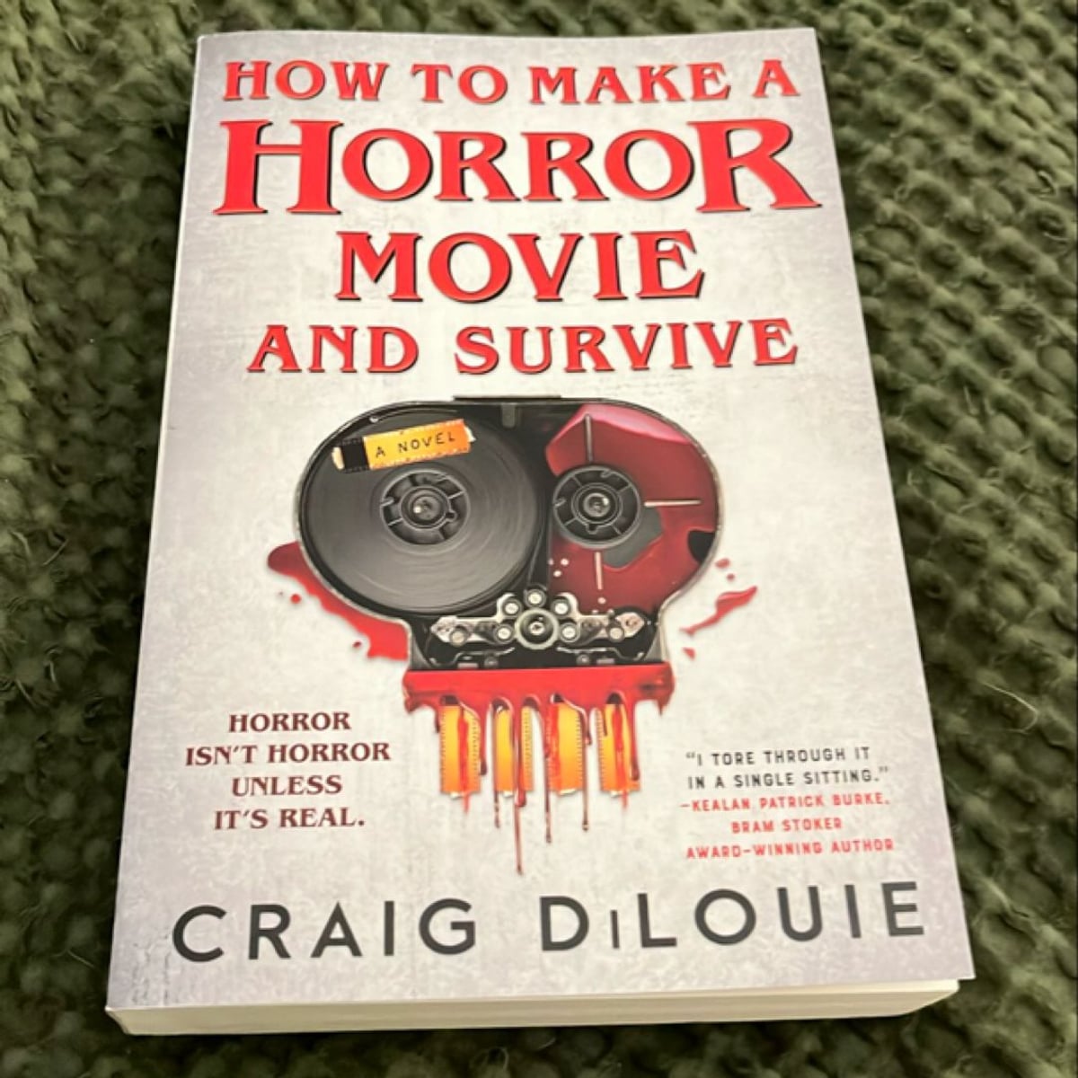 How to Make a Horror Movie and Survive by Craig DiLouie