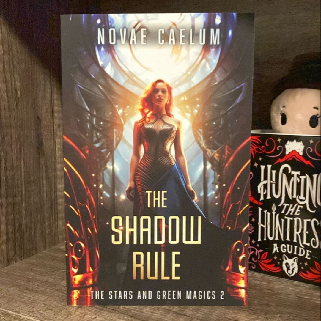 The Shadow Rule by Novae Caelum