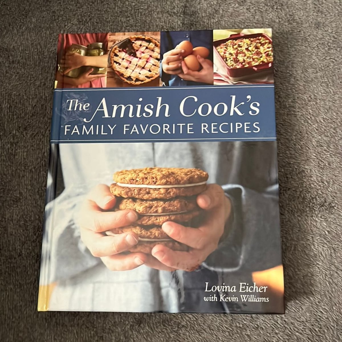 The Amish Cook's Family Favorite Recipes by Lovina Eicher, Kevin Williams