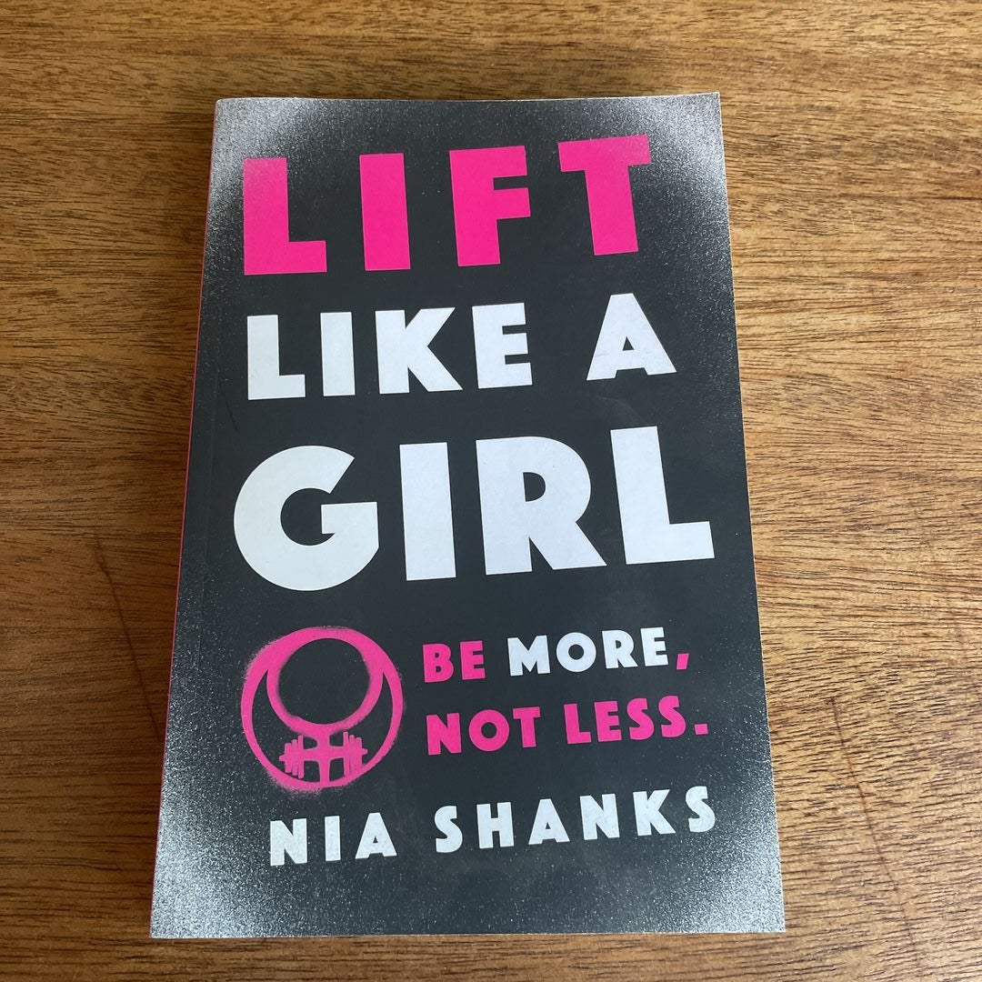 Lift Like a Girl by Nia Shanks, Paperback | Pangobooks
