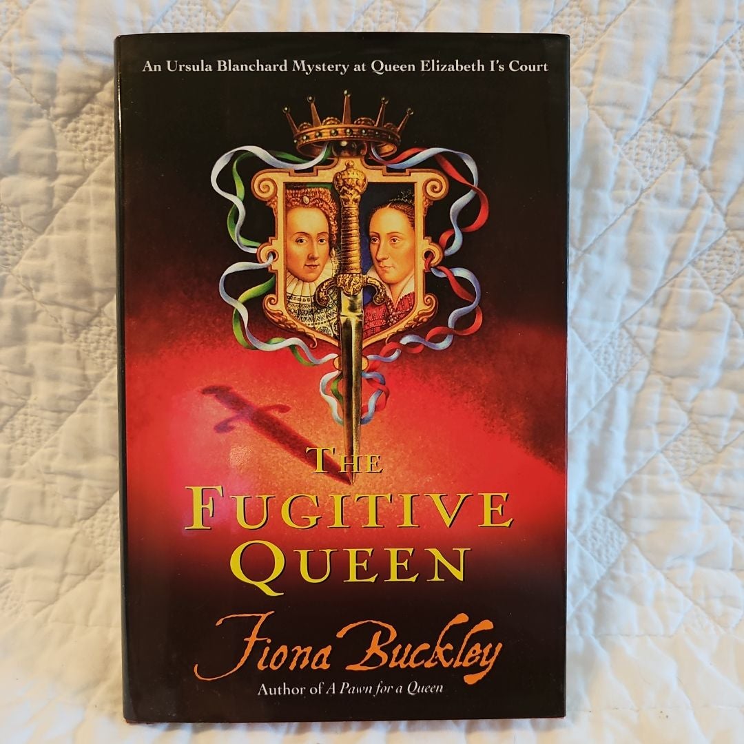 The Fugitive Queen by Fiona Buckley