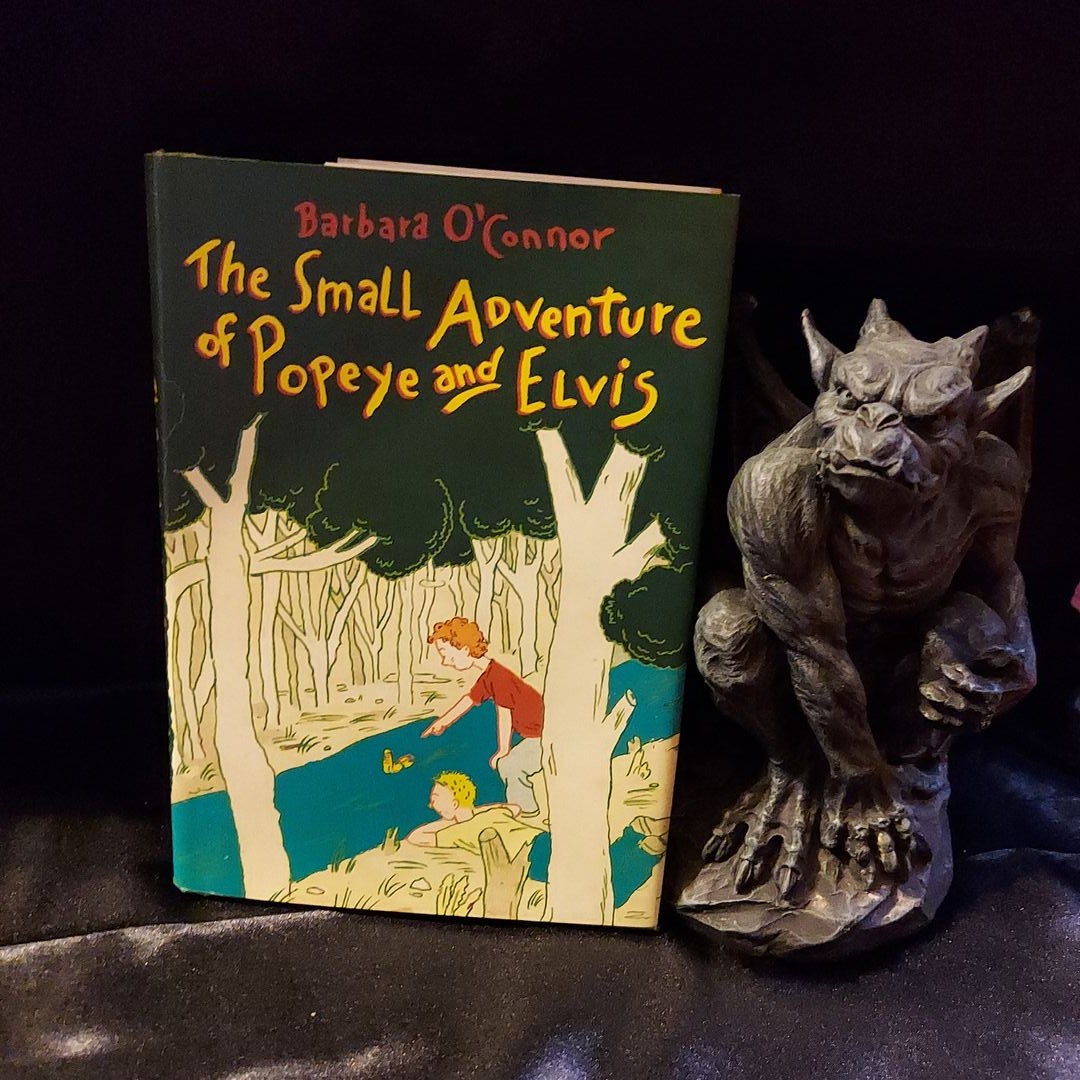 The Small Adventure of Popeye and Elvis by Barbara O'Connor