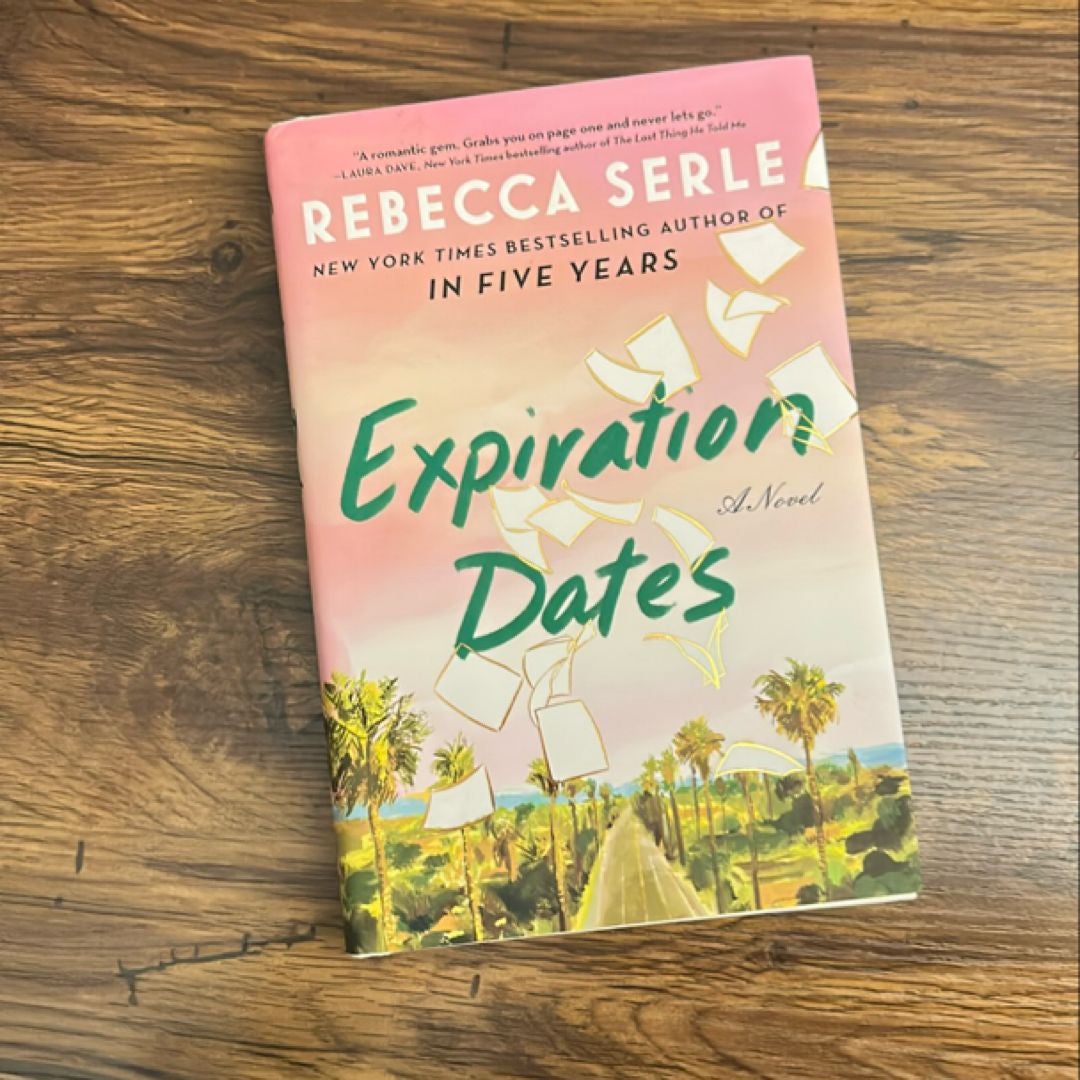 Expiration Dates by Rebecca Serle, Hardcover | Pangobooks