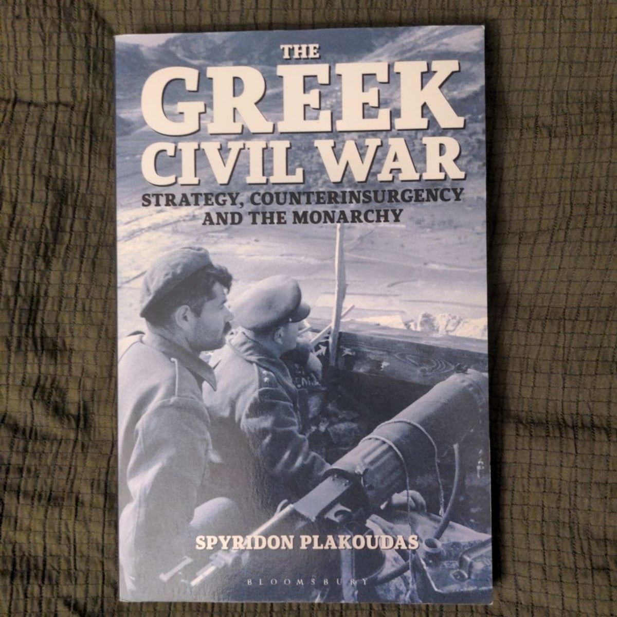 The Greek Civil War by Spyridon Plakoudas