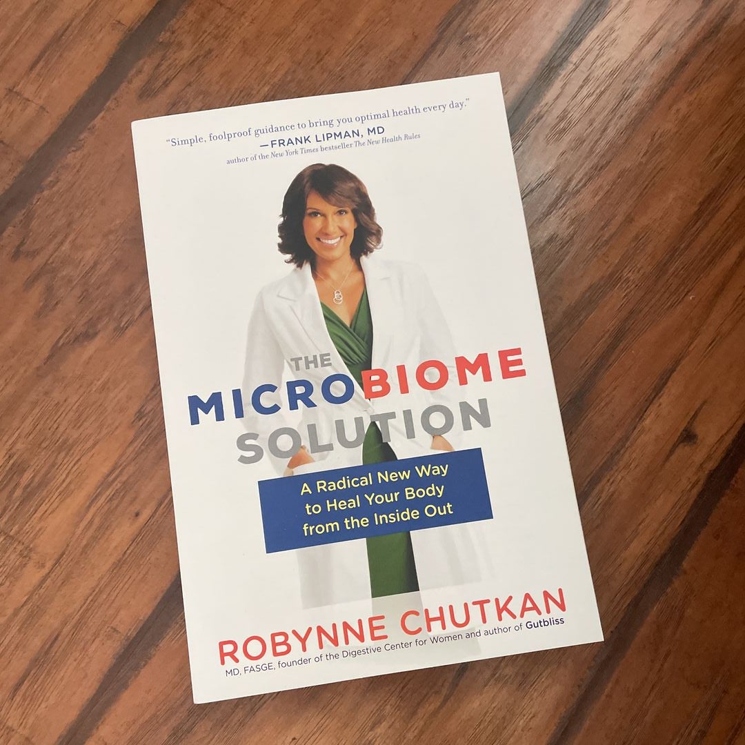 The Microbiome Solution by Robynne Chutkan