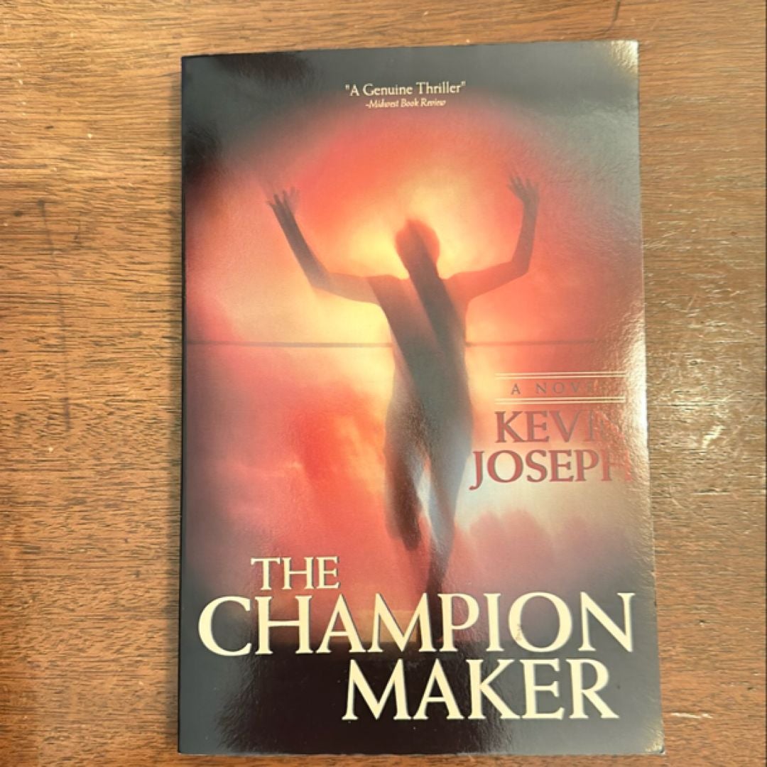 The Champion Maker by Kevin Joseph