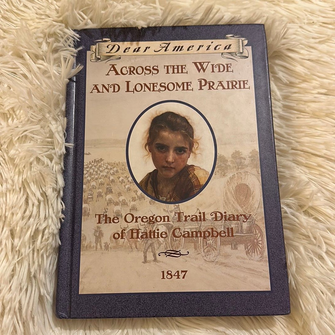 Across the Wide and Lonesome Prairie by Kristiana Gregory, Hardcover ...