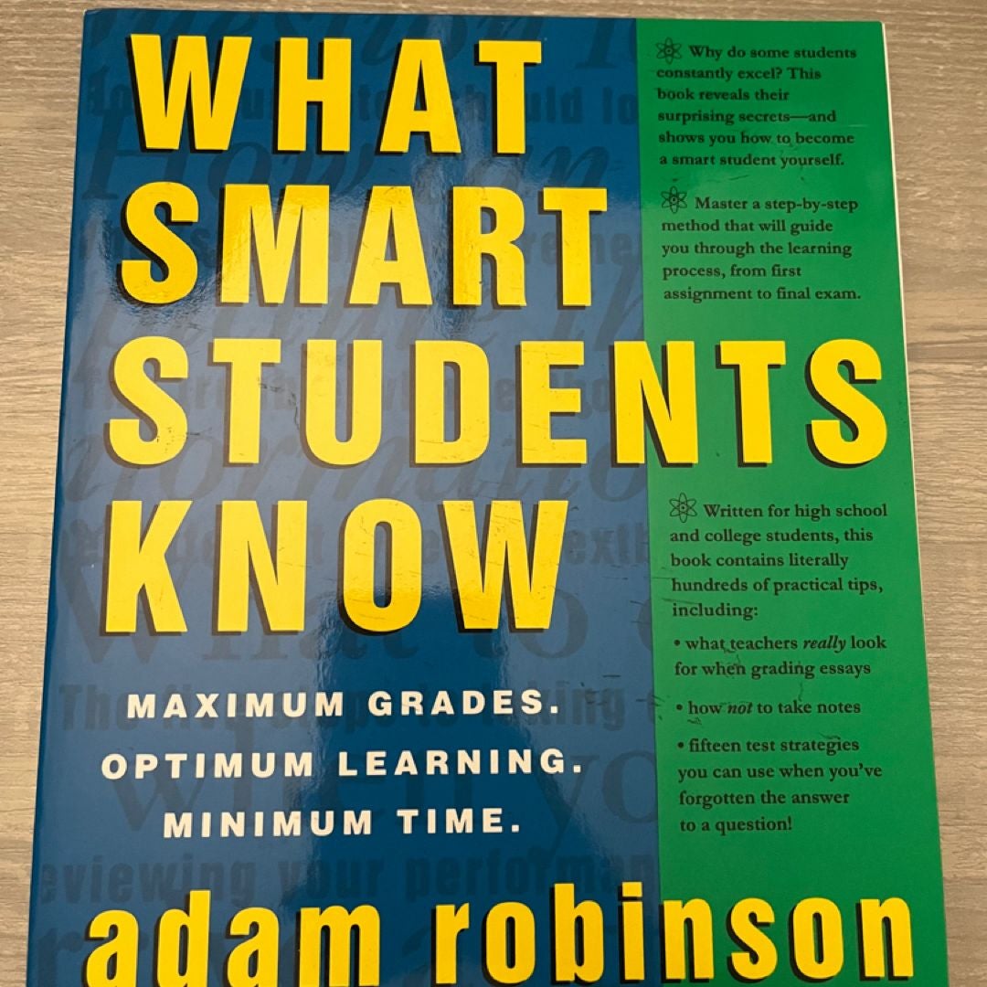 What Smart Students Know by Adam Robinson