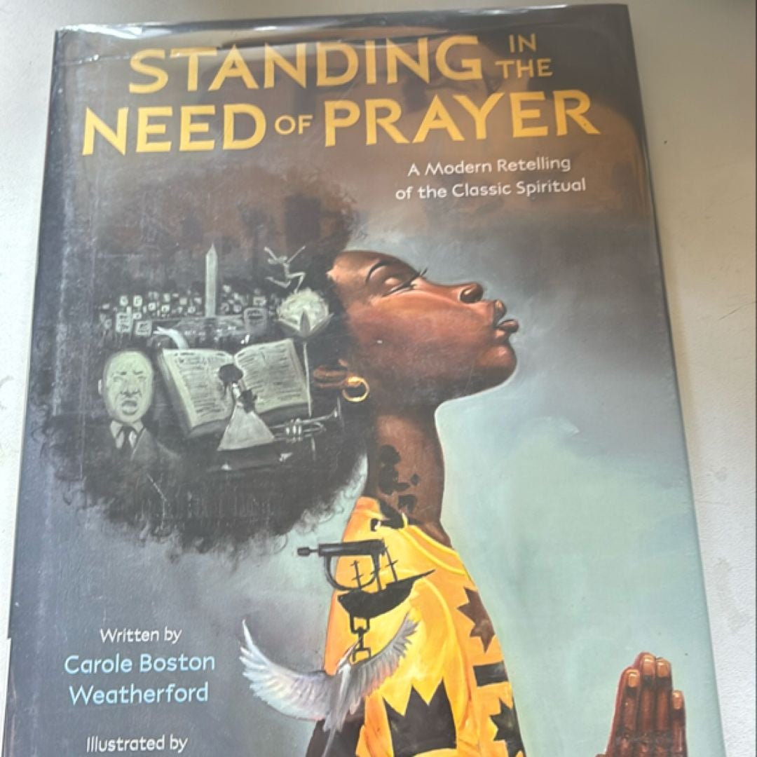 Standing in the Need of Prayer by Carole Boston Weatherford