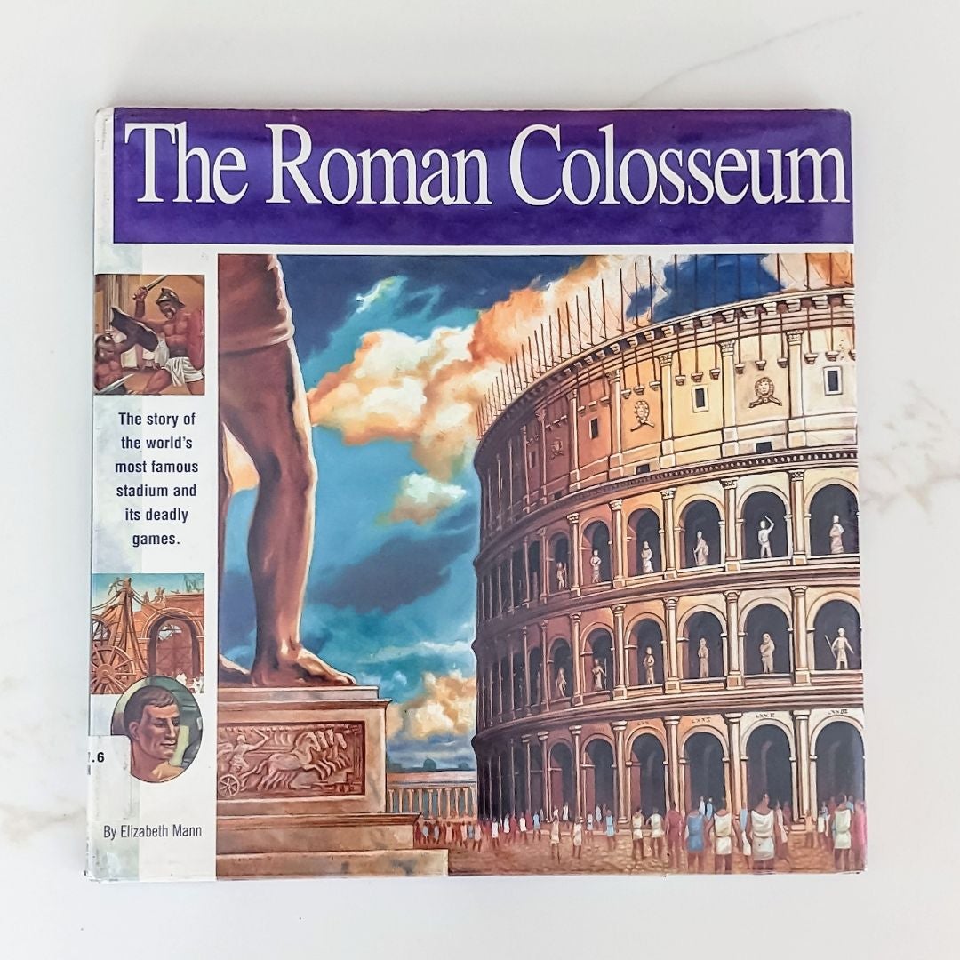 The Roman Colosseum by Elizabeth Mann