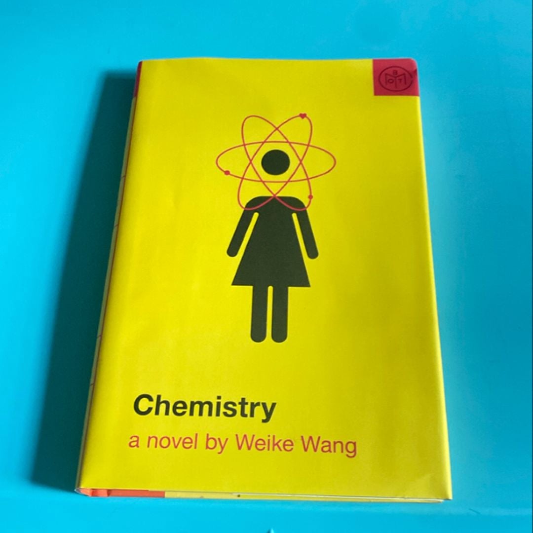 Chemistry by Weike Wang