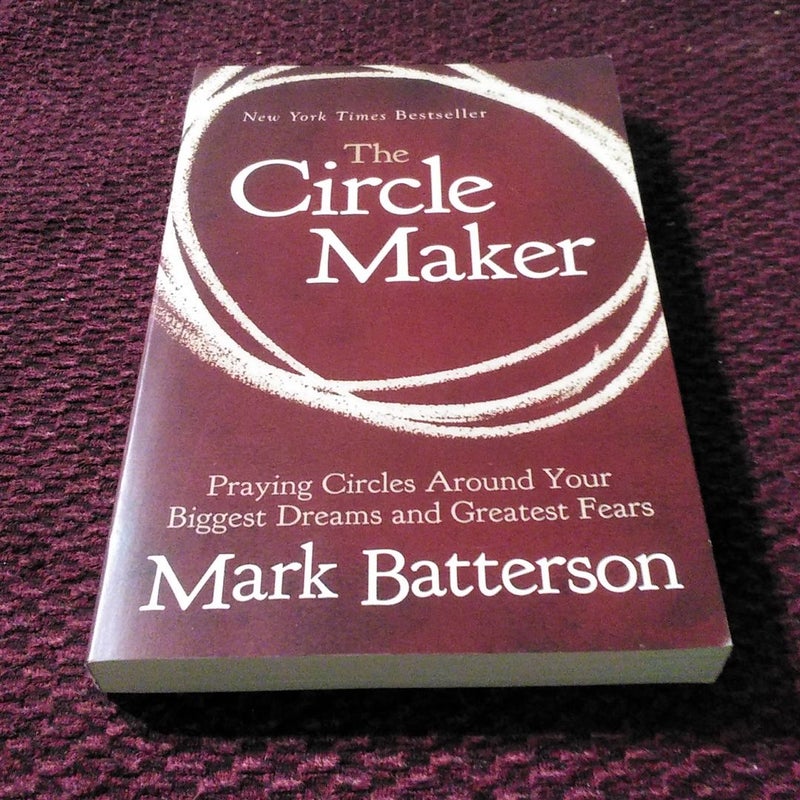 The Circle Maker by Mark Batterson, Paperback | Pangobooks