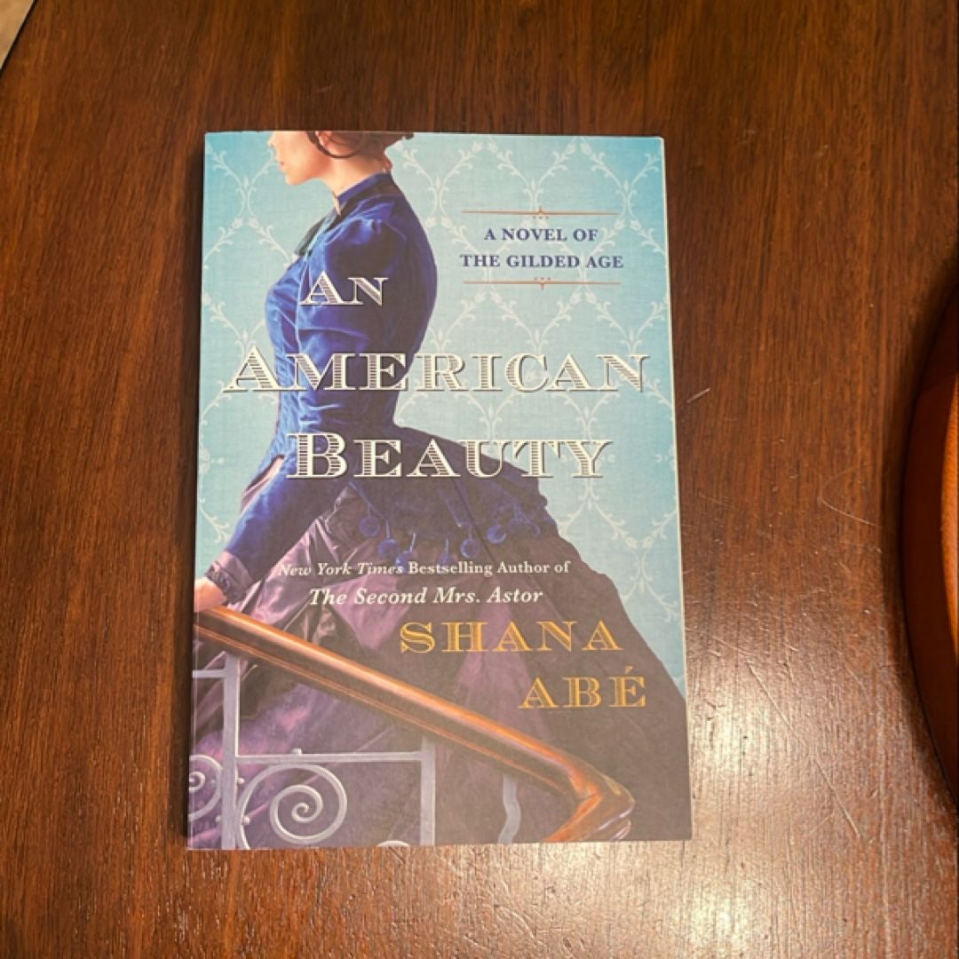 An American Beauty by Shana Abe