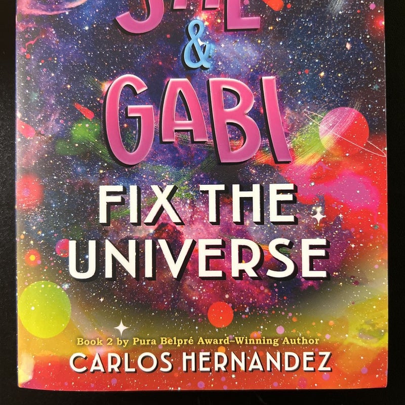 Sal and Gabi Fix the Universe (a Sal and Gabi Novel, Book 2) by Carlos ...