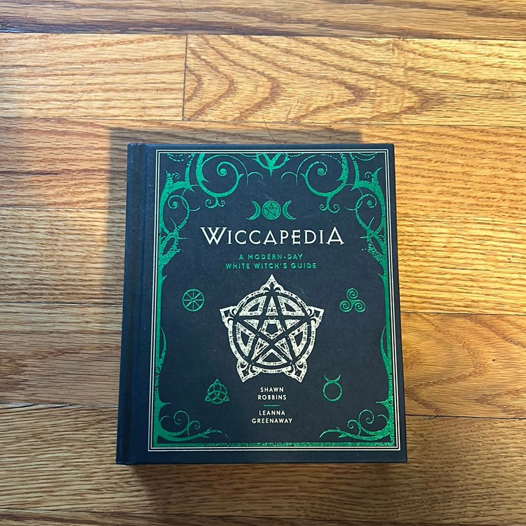 Wiccapedia by Shawn Robbins, Leanna Greenaway