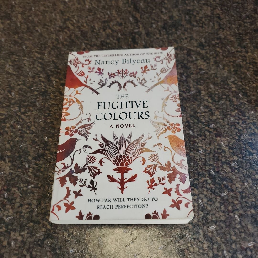 The Fugitive Colours by Nancy Bilyeau