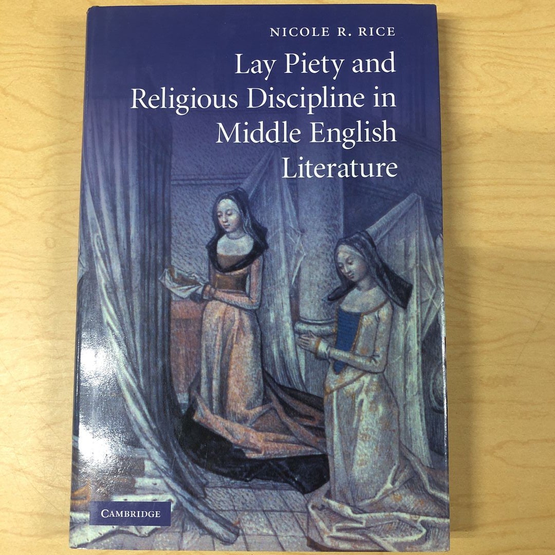 Lay Piety and Religious Discipline in Middle English Literature by ...