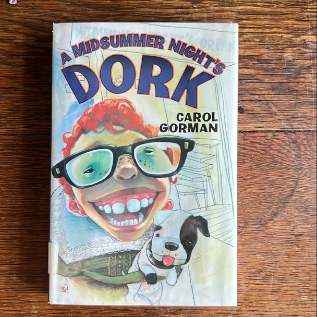 A Midsummer Night's Dork by Carol Gorman