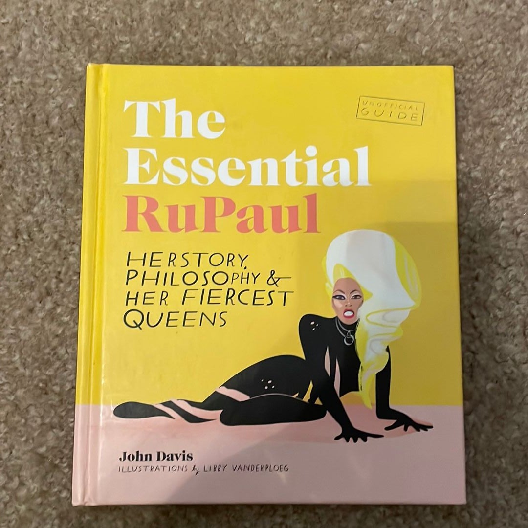 The Essential Rupaul by John Davis