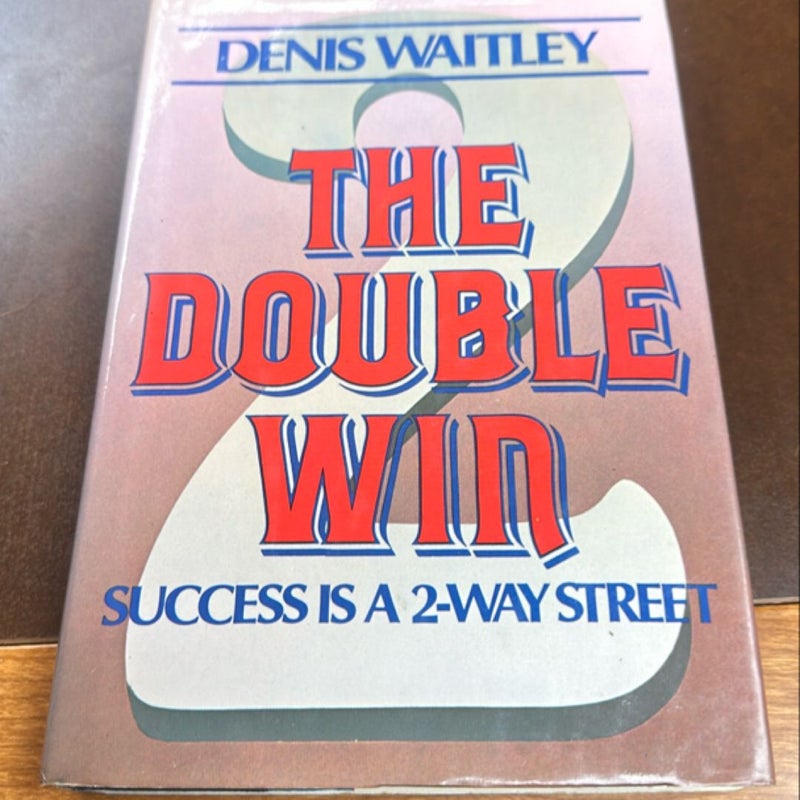 The Double Win by Denis Waitley