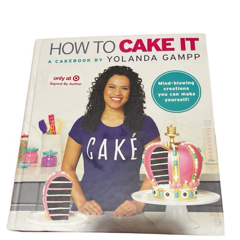 How to Cake It: A Cakebook by Gampp, Yolanda by Y, Hardcover | Pangobooks