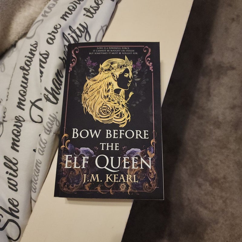 Bow Before the Elf Queen by J. M. Kearl